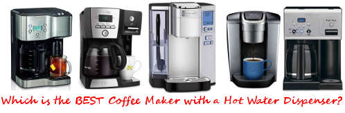 Best Coffee Maker With Hot Water Dispenser [5th one is BEST!]